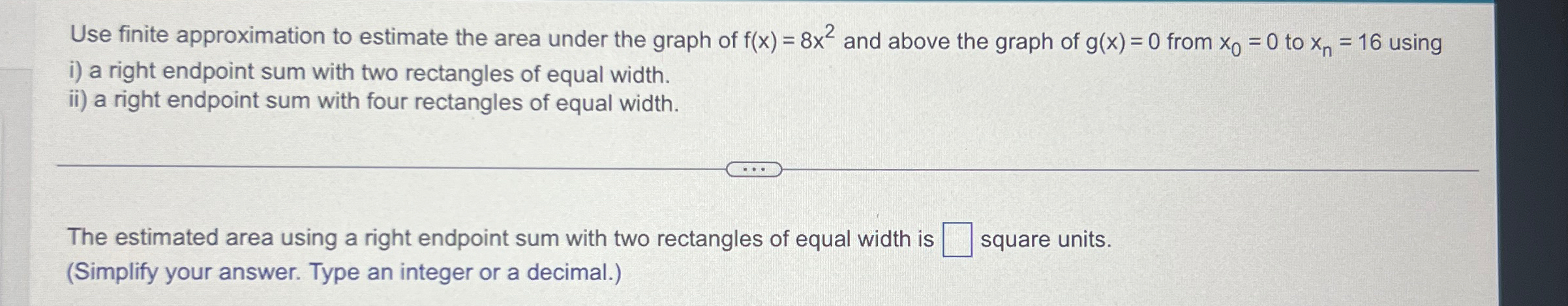 Solved Use Finite Approximation To Estimate The Area Under