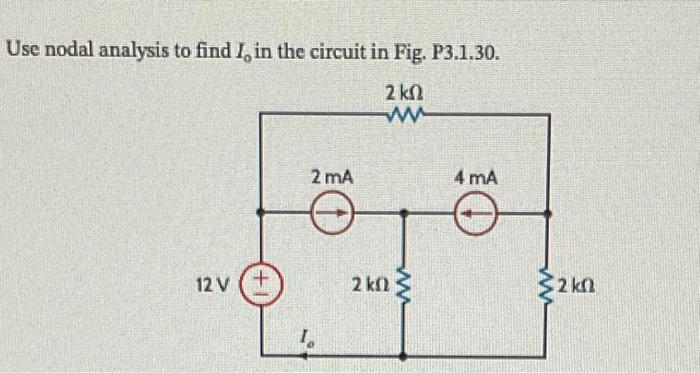 Solved Use nodal analysis to find I0 in the circuit in Fig. | Chegg.com
