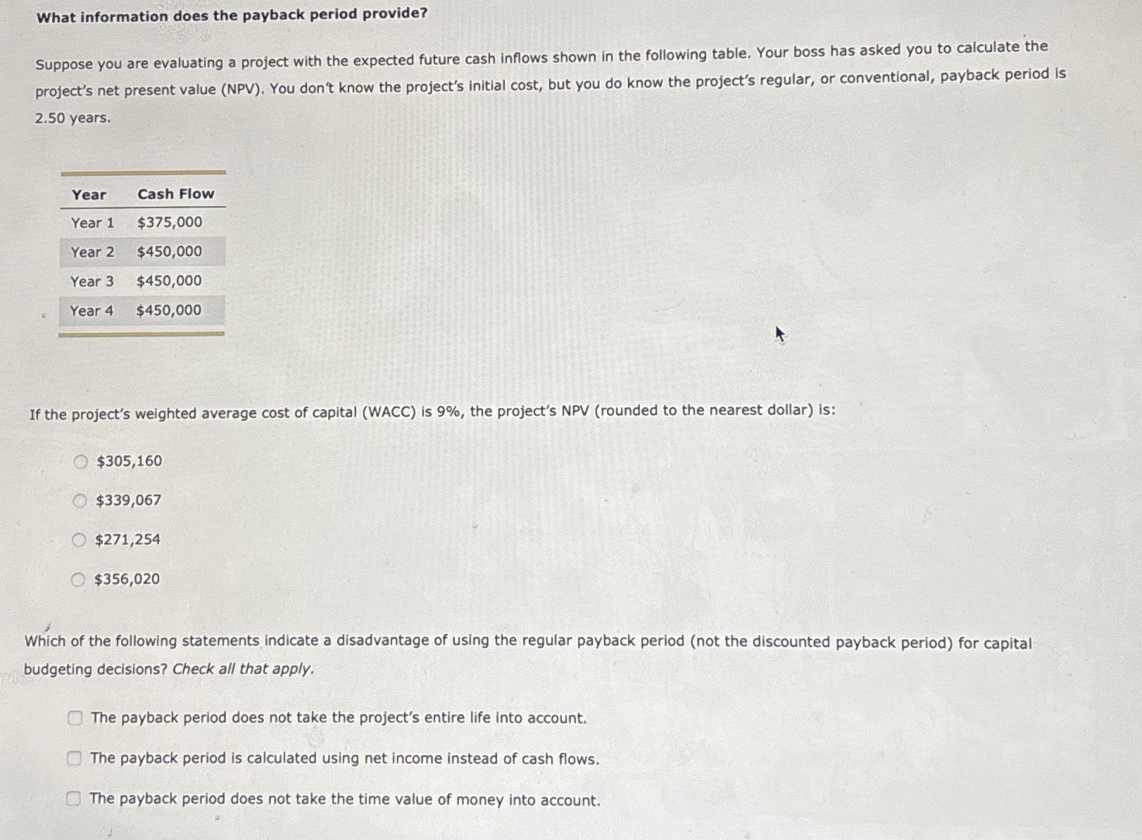 Solved What information does the payback period | Chegg.com
