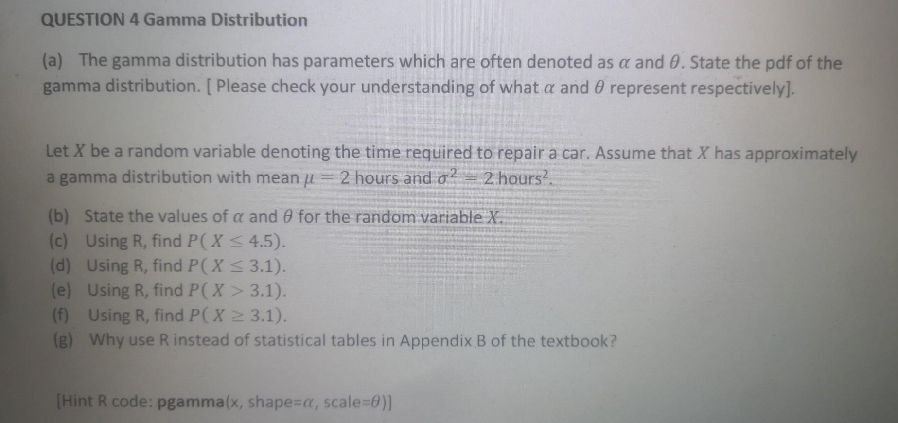 Solved Quesiion 4 Gamma Distribution A The Gamma