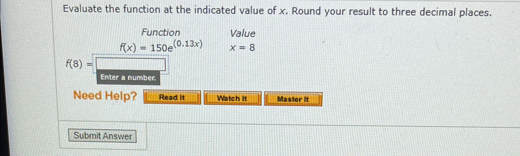 Solved Evaluate the function at the indicated value of x. | Chegg.com
