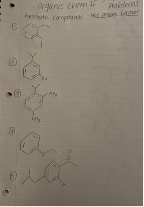 Solved (2) Organic Chem II Problems Aromatic compounds - use | Chegg.com