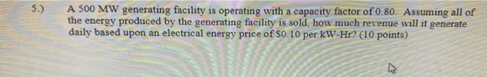 Solved A 500MW generating facility is operating with a | Chegg.com