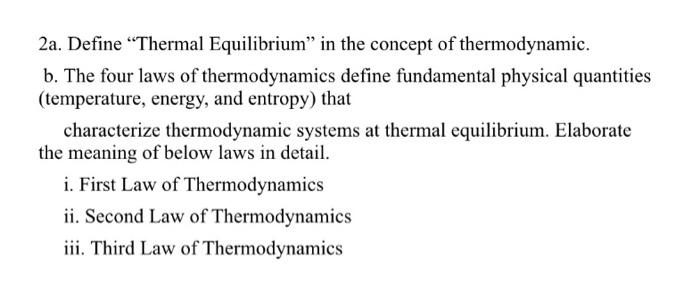 Solved 2a. Define “Thermal Equilibrium” in the concept of | Chegg.com