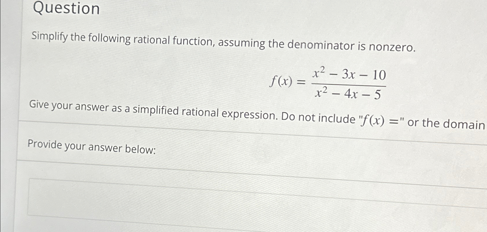 Solved QuestionSimplify the following rational function, | Chegg.com