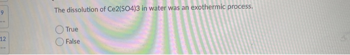 Solved The dissolution of Ce2(SO4)3 in water was an | Chegg.com