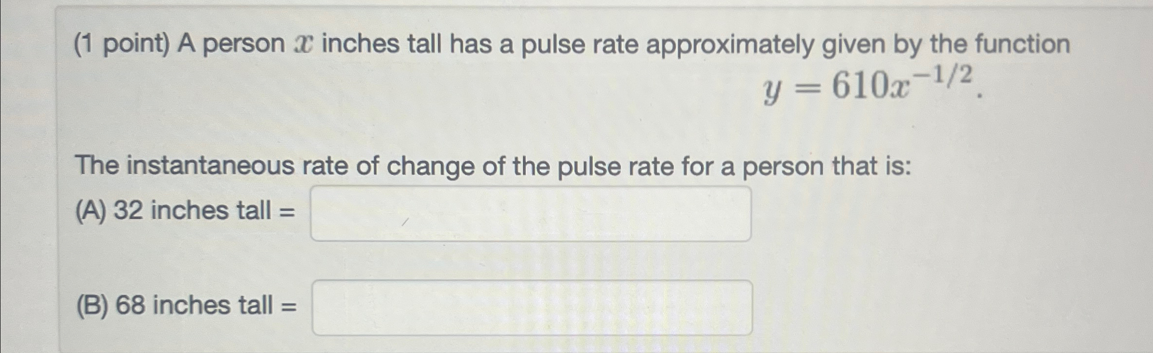 Solved (1 ﻿point) ﻿A person x ﻿inches tall has a pulse rate | Chegg.com