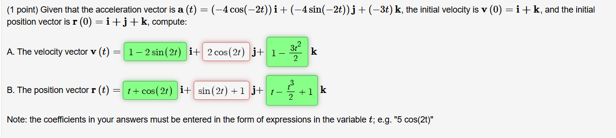 Solved (1 ﻿point) ﻿Given that the acceleration vector | Chegg.com