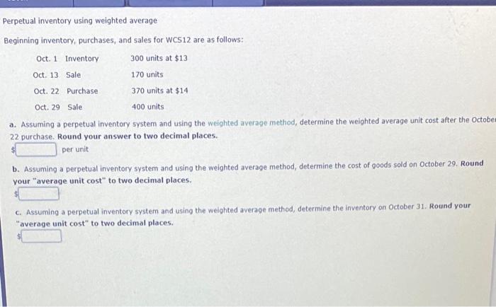Solved Perpetual inventory using weighted average Beginning | Chegg.com