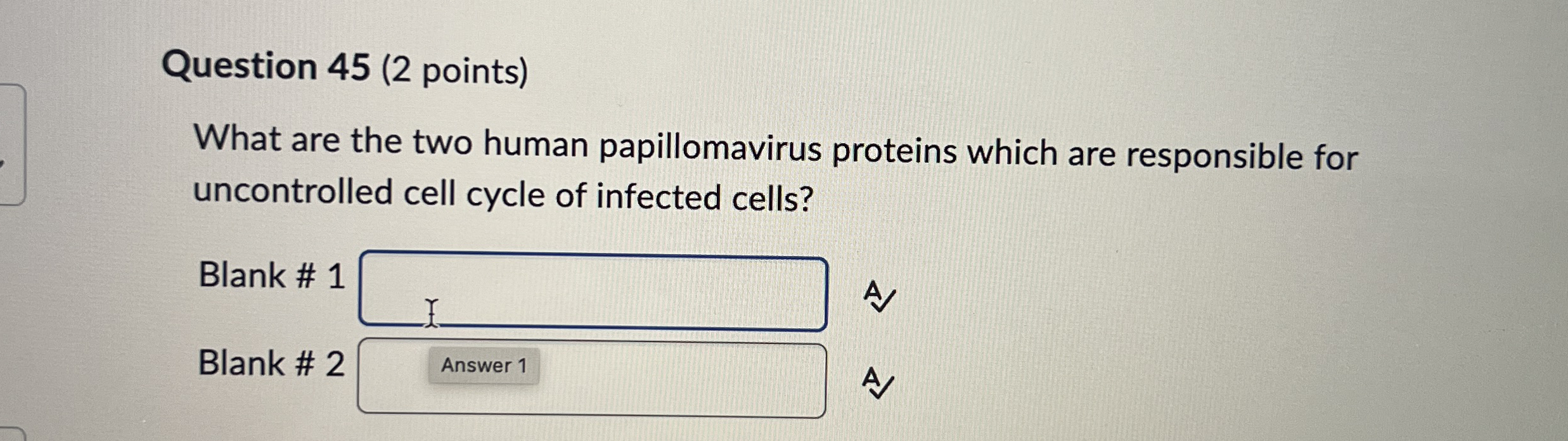 Solved Question 45 (2 ﻿points)What are the two human | Chegg.com