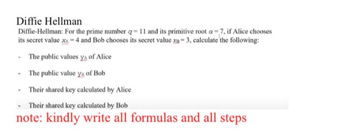 Solved Diffie Hellman Diffie-Hellman: For the prime number = | Chegg.com