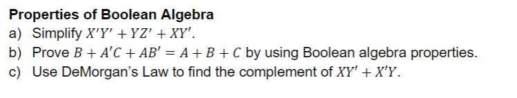 Solved Properties of Boolean Algebraa) ﻿Simplify | Chegg.com