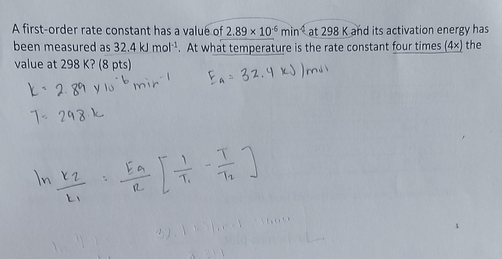Solved A first-order rate constant has a value of 2.89 x | Chegg.com