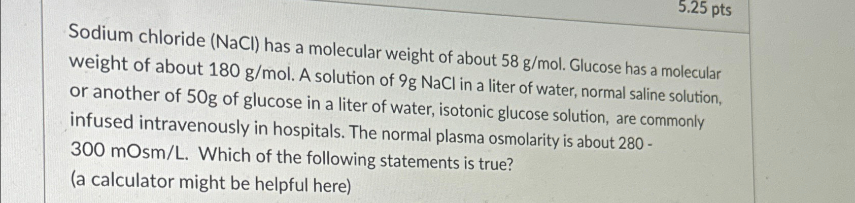 Sodium chloride ( ﻿NaCl ) ﻿has a molecular weight of | Chegg.com
