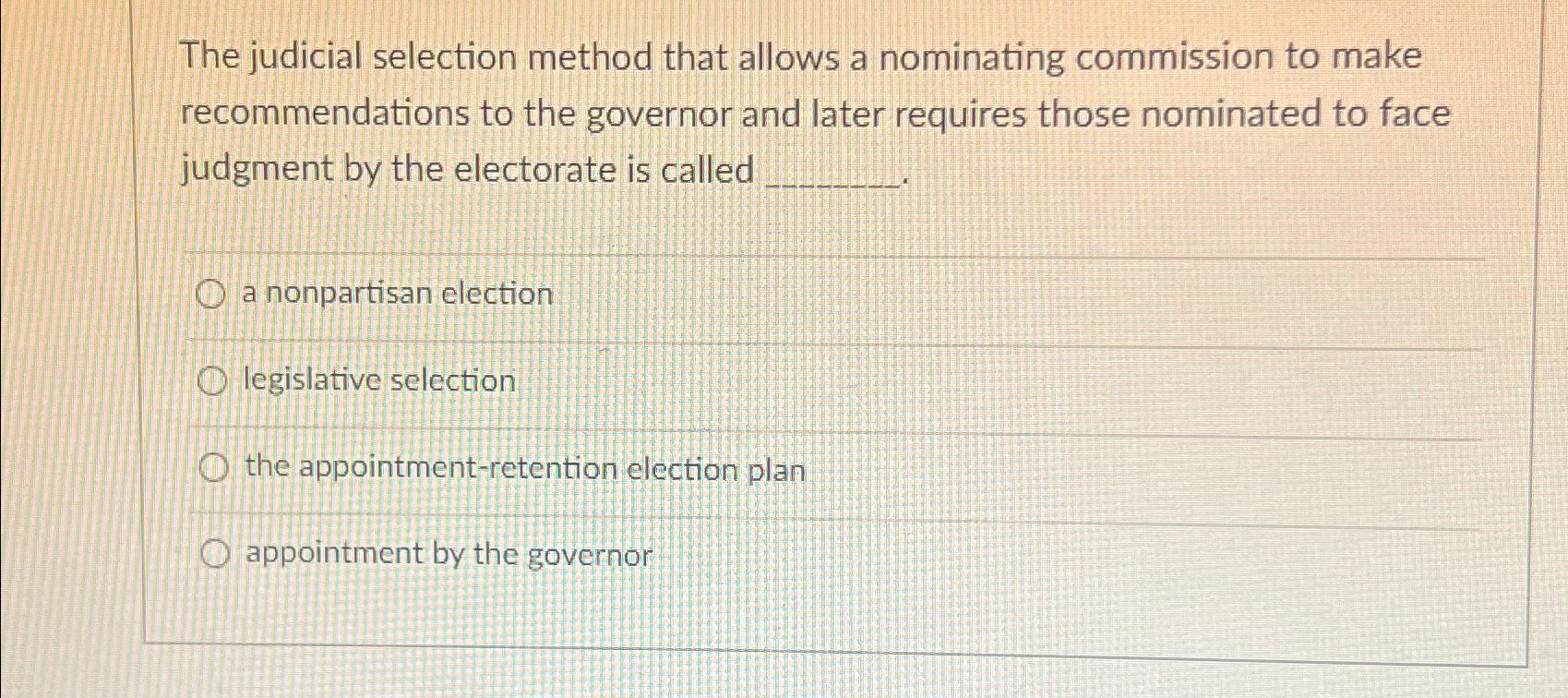 Solved The judicial selection method that allows a | Chegg.com