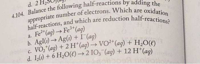 Solved d. 21 4.104. Balance the following half-reactions by | Chegg.com