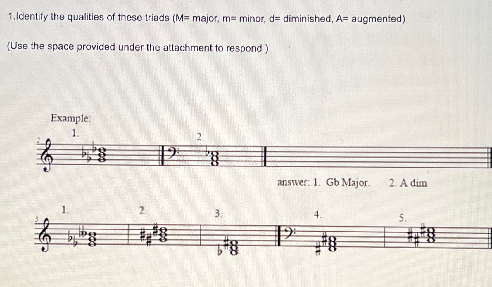 Solved 1.Identify the qualities of these triads ( M= ﻿major, | Chegg.com