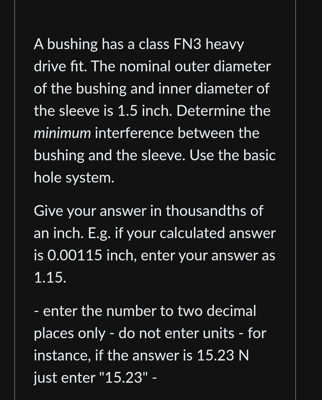 Solved A bushing has a class FN3 ﻿heavy drive fit. The | Chegg.com