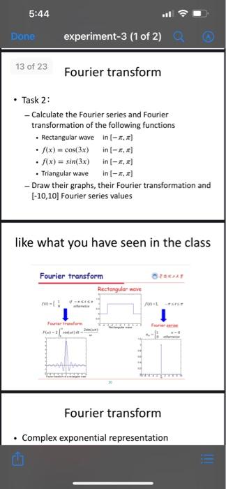 Solved 5:44 experiment-3 (1 of 2) Fourier transform Task 2: | Chegg.com