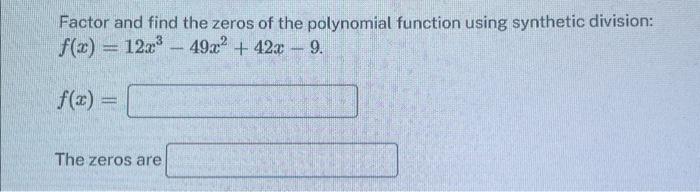 Solved Factor and find the zeros of the polynomial function | Chegg.com