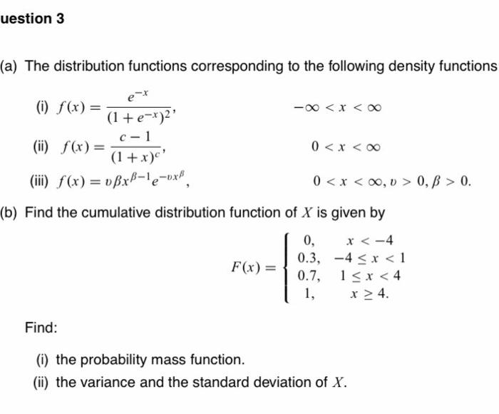 Solved Question 3 (a) The distribution functions | Chegg.com