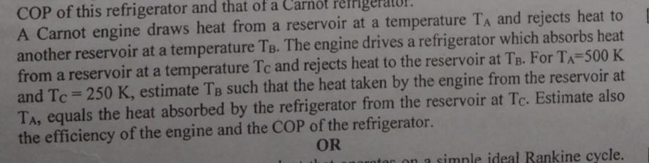 Solved COP of this refrigerator and that of a Carnot | Chegg.com