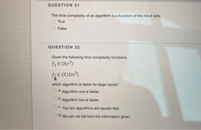Solved QUESTION 21 The time complexity of an algorithm is a | Chegg.com