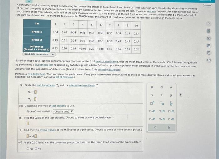 Solved A Consumer Products Testing Group Is Evaluating Two