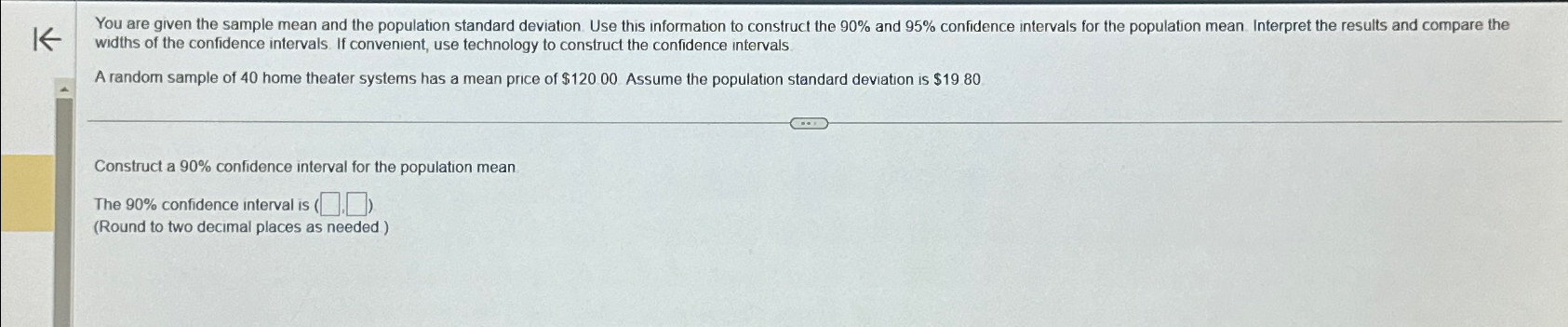 Solved widths of the confidence intervals. If convenient, | Chegg.com