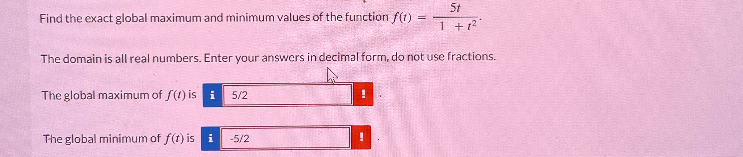 Solved Find The Exact Global Maximum And Minimum Values Of