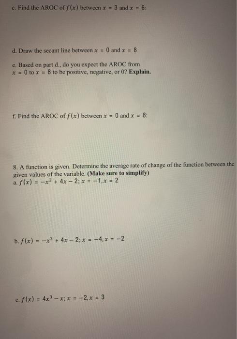 Solved c. Find the AROC of f(x) between x = 3 and x = 6: d. | Chegg.com