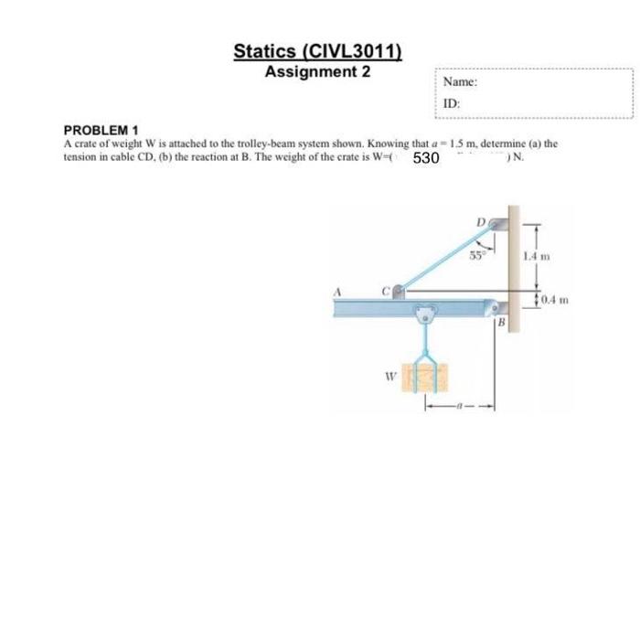Solved Statics (CIVL3011) Assignment 2 Name: ID: PROBLEM 1 A | Chegg.com