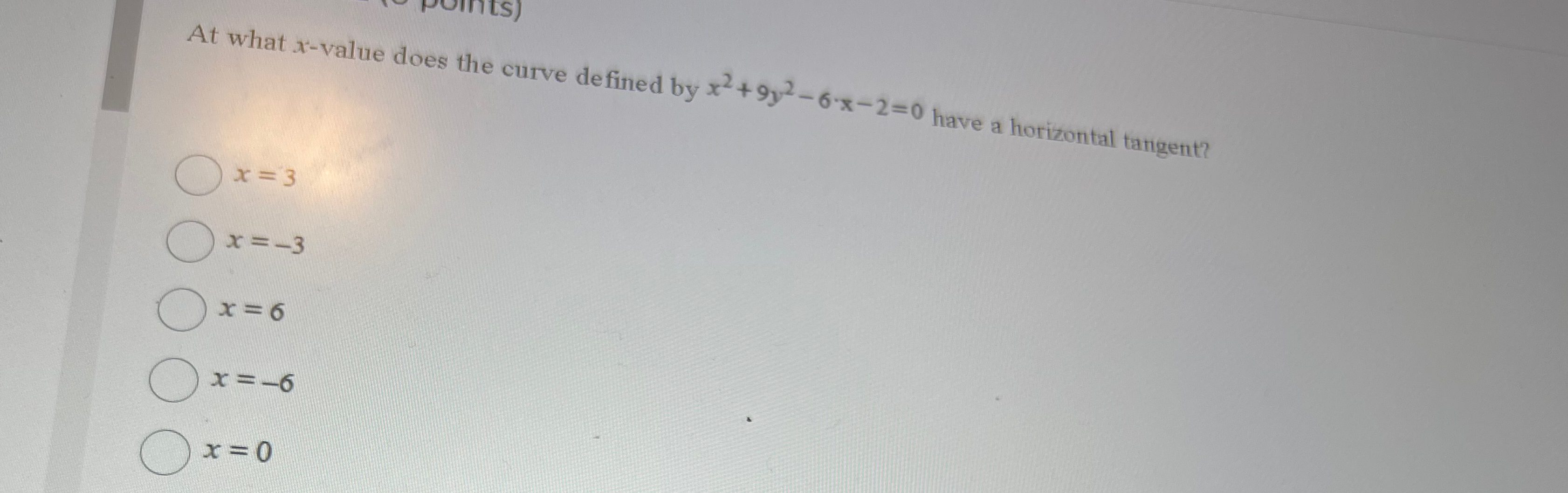 Solved At what x-value does the curve defined by | Chegg.com