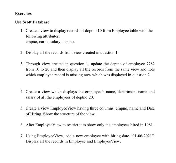 Solved Exercises Use Scott Database: 1. Create a view to | Chegg.com