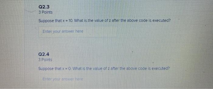 Solved Q2 12 Points Consider the code given below. ifx