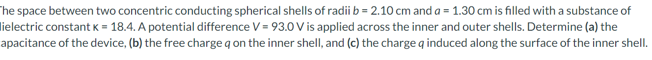 Solved The space between two concentric conducting spherical | Chegg.com