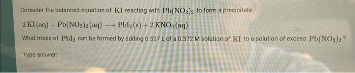 Solved Consider the balanced equation of KI reacting with | Chegg.com