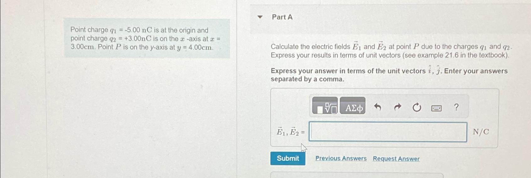 Solved Part A\\nPoint charge q_(1)=-5.00nC is at the origin | Chegg.com Solved Part A\\nPoint charge q_(1)=-5.00nC is at the origin | Chegg.com
