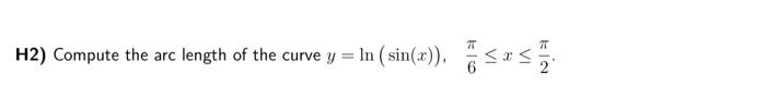 Solved H2) Compute the arc length of the curve | Chegg.com