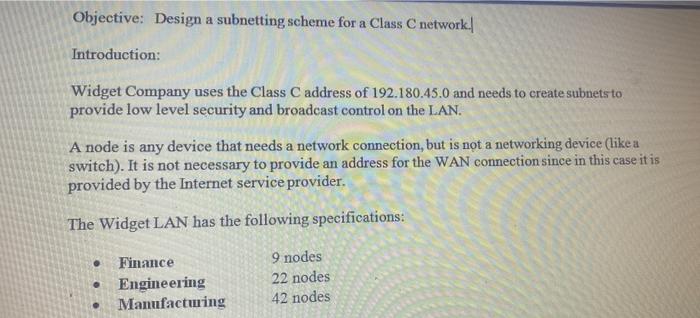 Solved Objective Design A Subnetting Scheme For A Class C
