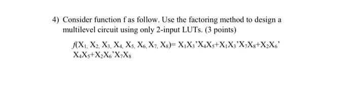 Solved 4) Consider function f as follow. Use the factoring | Chegg.com