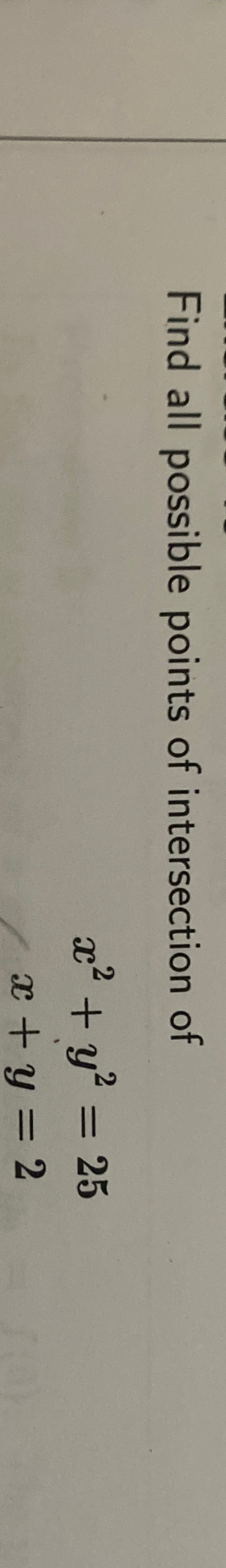 Solved Find all possible points of intersection | Chegg.com