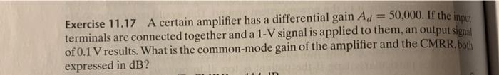 Solved Exercise 11.17 A certain amplifier has a differential | Chegg.com