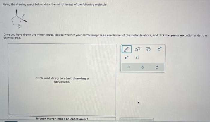 Using the drawing space below, draw the mirror image | Chegg.com