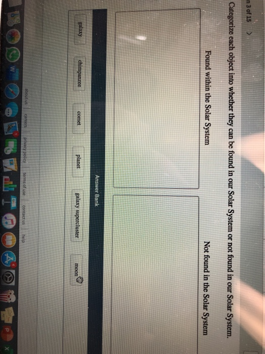 Solved n3 of 15 > Categorize each object into whether they | Chegg.com
