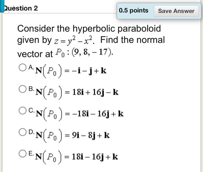 Solved Consider the hyperbolic paraboloid given by z=y2−x2. | Chegg.com