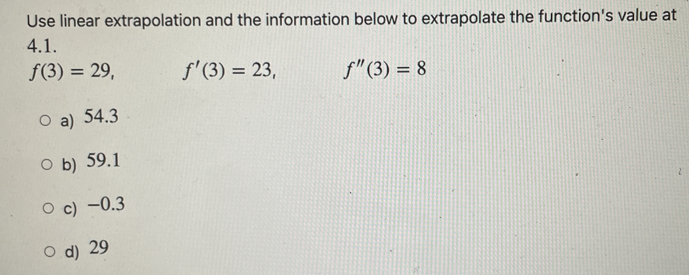 Solved Use linear extrapolation and the information below to | Chegg.com