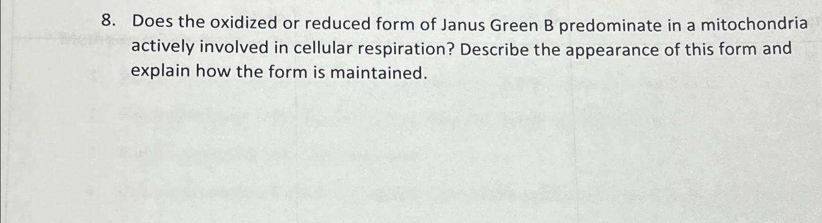 Solved Does the oxidized or reduced form of Janus Green B | Chegg.com