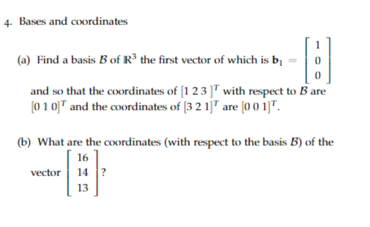 Solved Bases and coordinates(a) ﻿Find a basis B ﻿of R3 ﻿the | Chegg.com