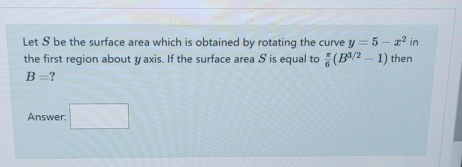 Solved Let S be the surface area which is obtained by | Chegg.com
